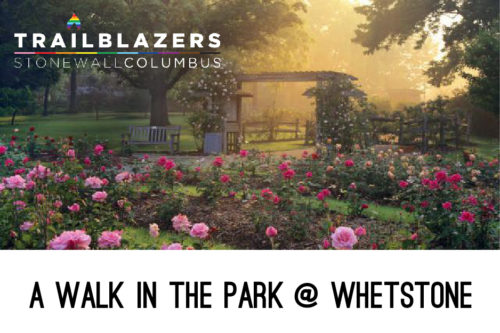 Trailblazers - A Walk in the Park @ Whetstone - Stonewall Columbus